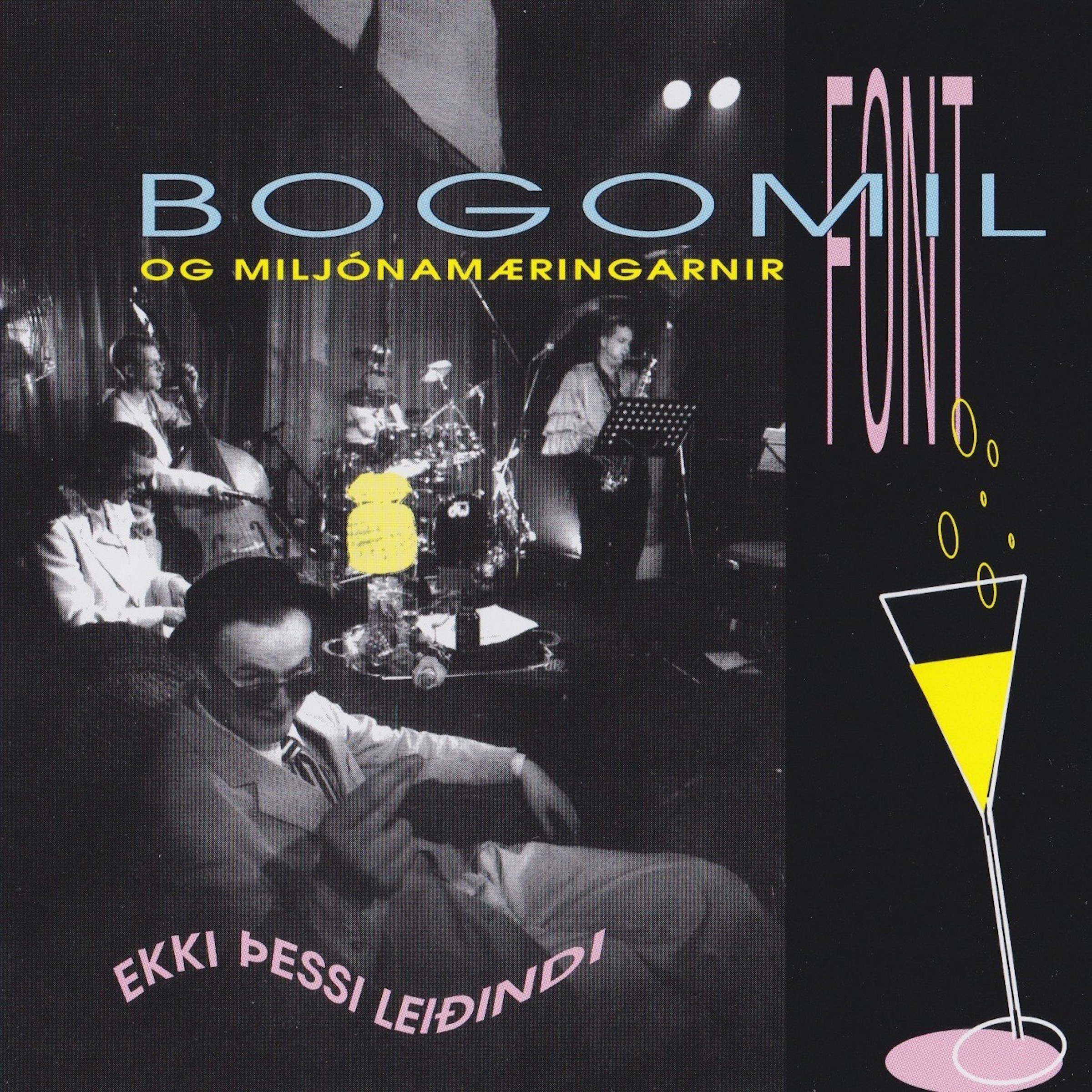 Bogomil Font - Ekki þessi leiðindi - Smekkleysa SM